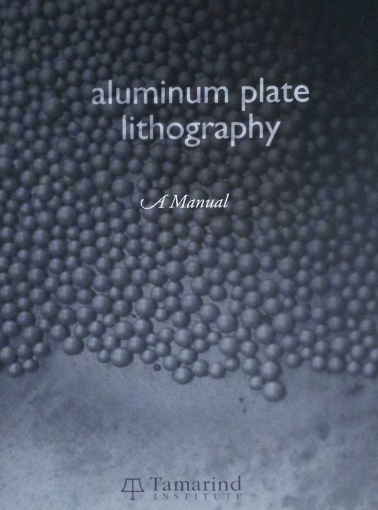 Aluminum Plate Lithography: A Manual - Tamarind Institute